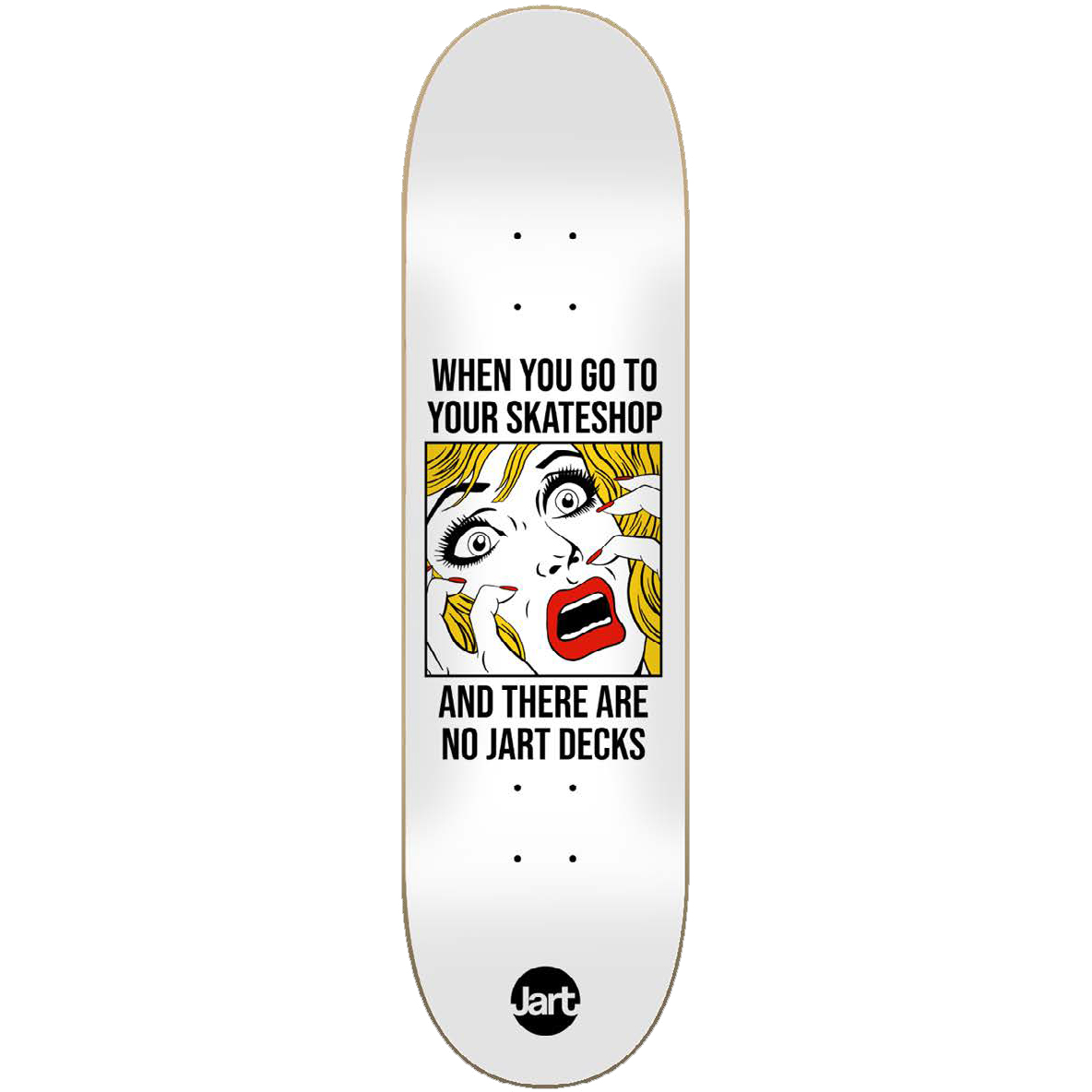 Jart Meme Skateboard Deck - 8" | SkateHut